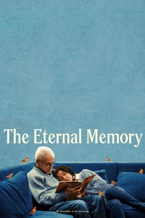 دانلود فیلم The Eternal Memory 2023 - حافظه ابدی